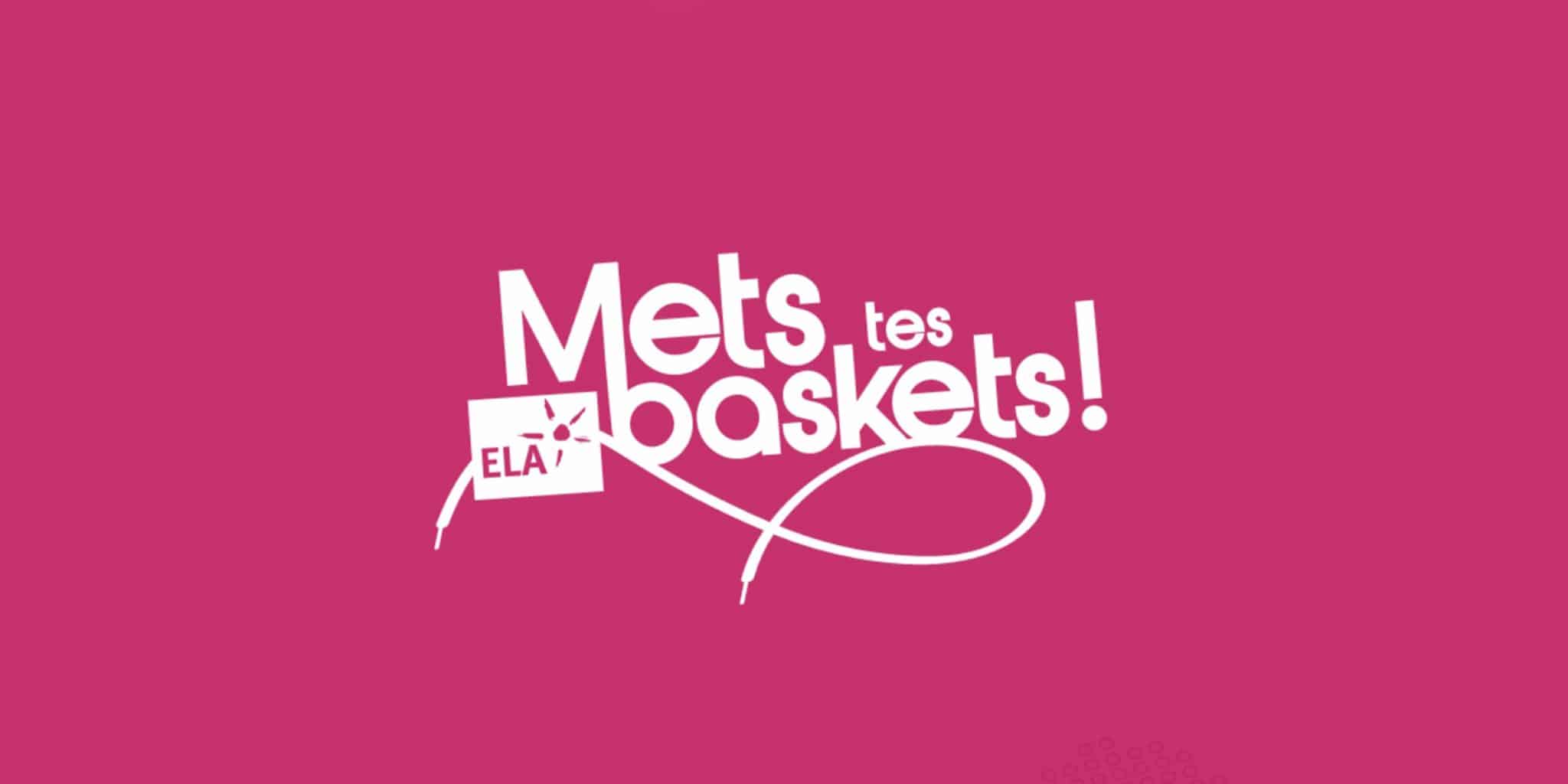 "Mets tes baskets" pour l'association ELA le dimanche 18 octobre